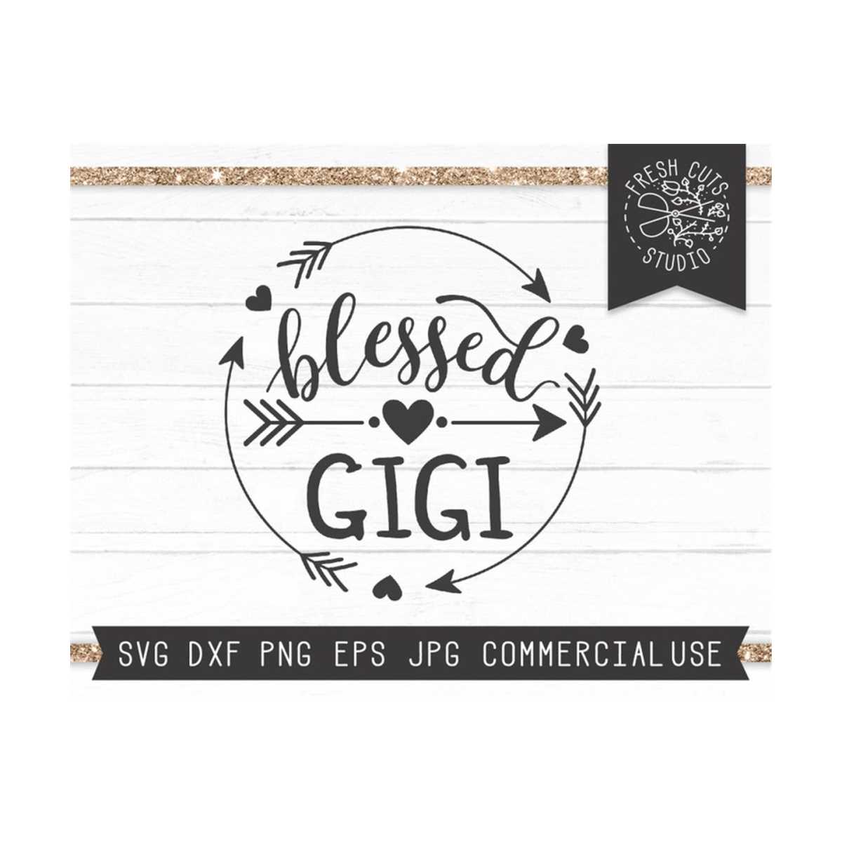 Gigi SVG File, Blessed Gigi SVG Cut File for Cricut, Grandma | Inspire ...