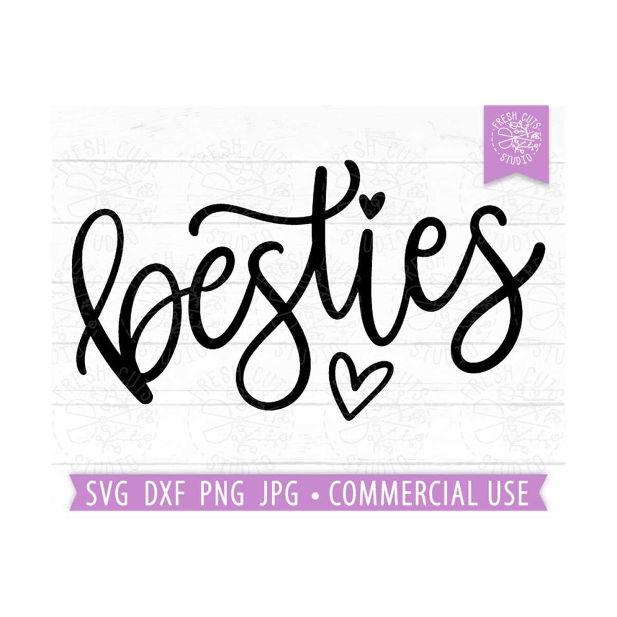 Besties SVG Cut File, Best Friends SVG Quote, SVG for friend | Inspire ...