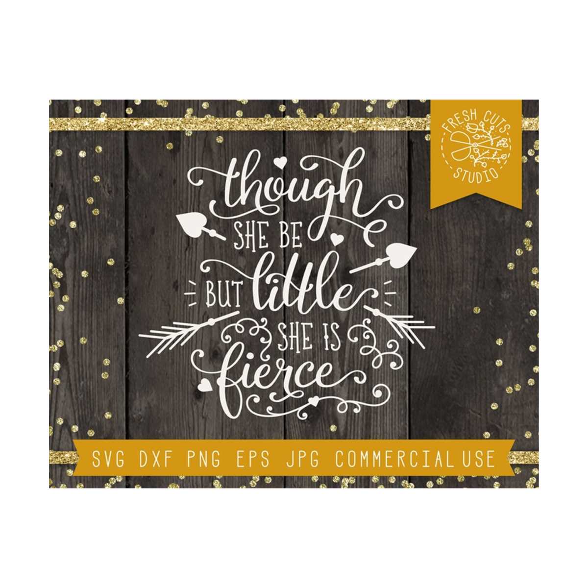 Girl Saying SVG, Though She Be Little She is Fierce Svg for | Inspire ...