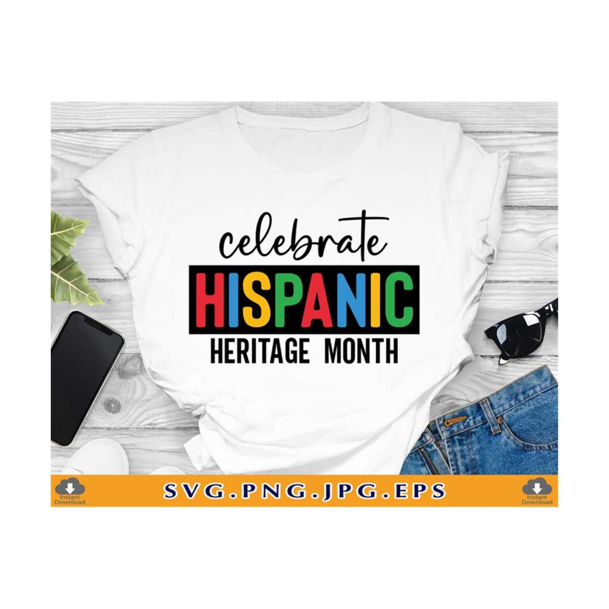 Celebrate Hispanic Heritage Month SVG, National Hispanic Her | Inspire ...