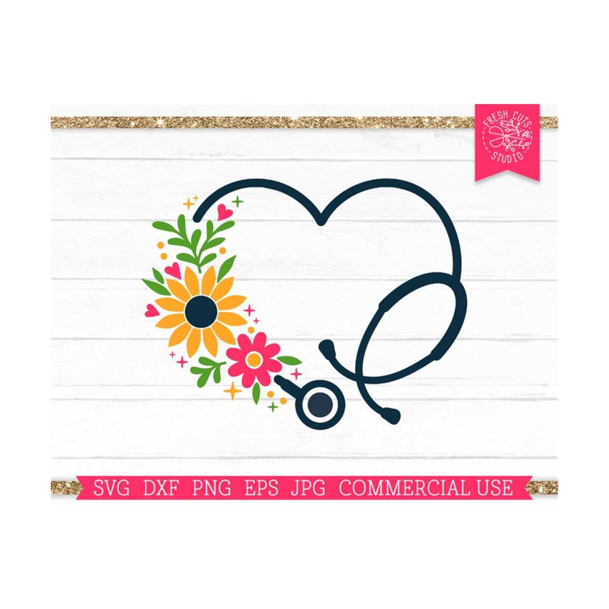 Sunflower Stethoscope SVG Nurse Heart Stethoscope Cut File f - Inspire ...