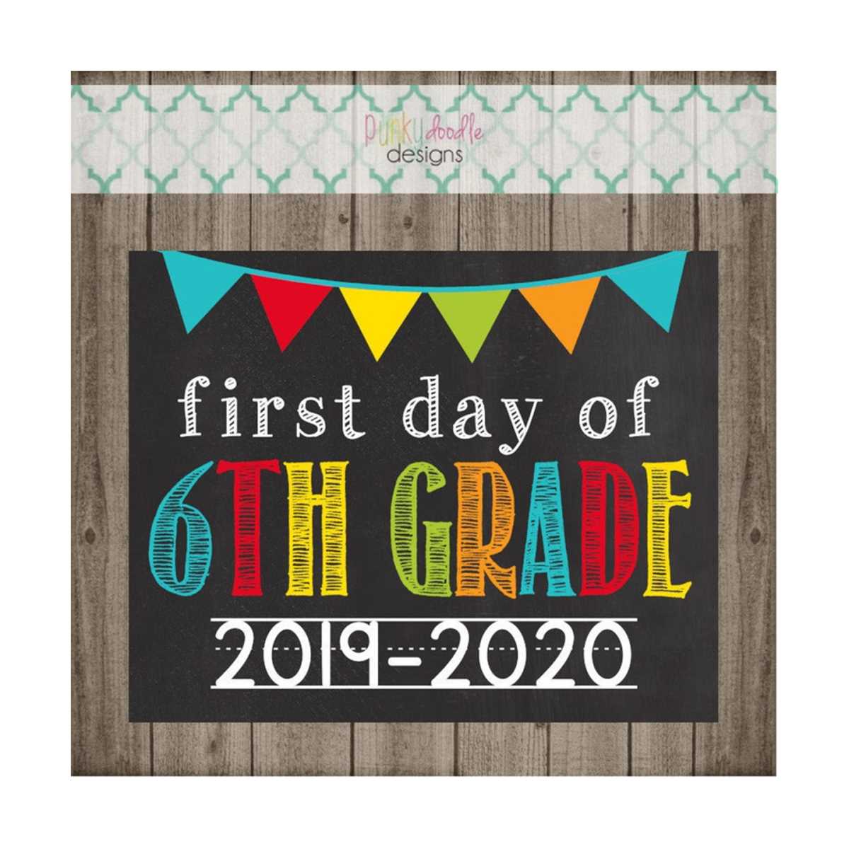 First Day of Sixth Grade School Sign - Last Day of Sixth Gra | Inspire ...
