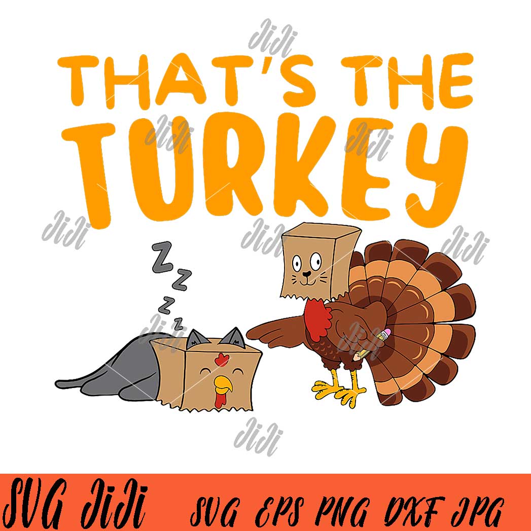 That's The Turkey PNG, Cat Turkey Thanksgiving PNG, Turkey P | Inspire ...