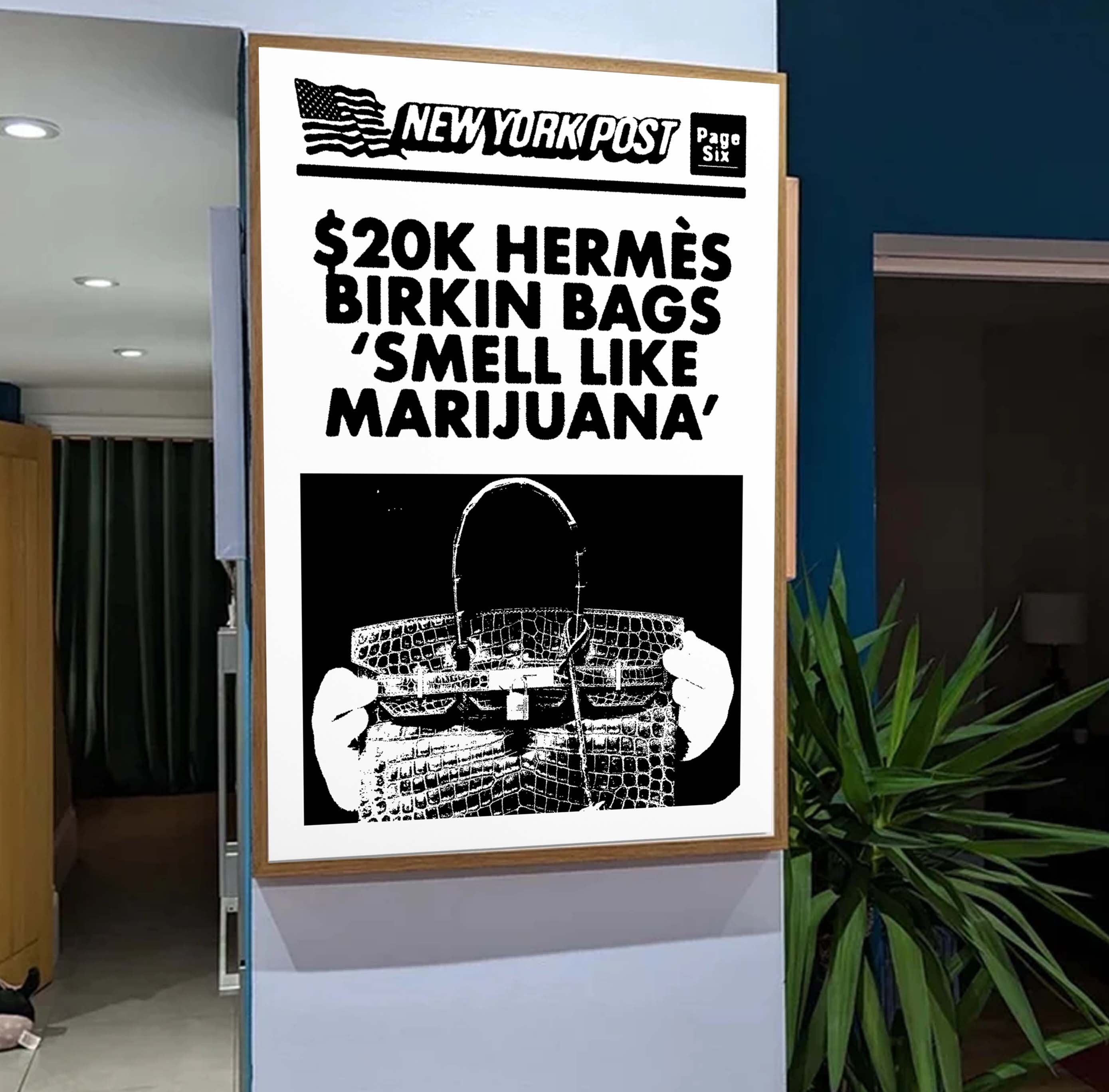 Birkins Smell Like Weed Poster | Inspire Uplift