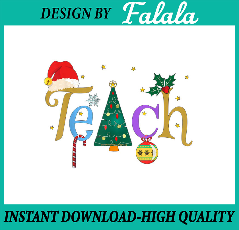 TEACH Christmas PNG, Christmas Holiday Png, Teachers Christm | Inspire ...