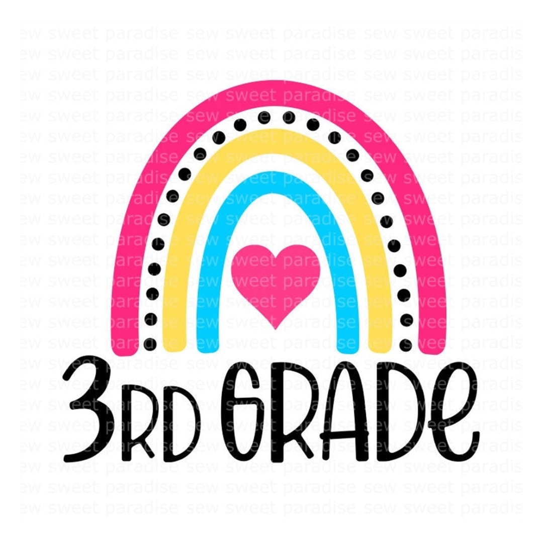 Third Grade Rainbow SVG, 3rd Grade SVG, First Day of School | Inspire ...