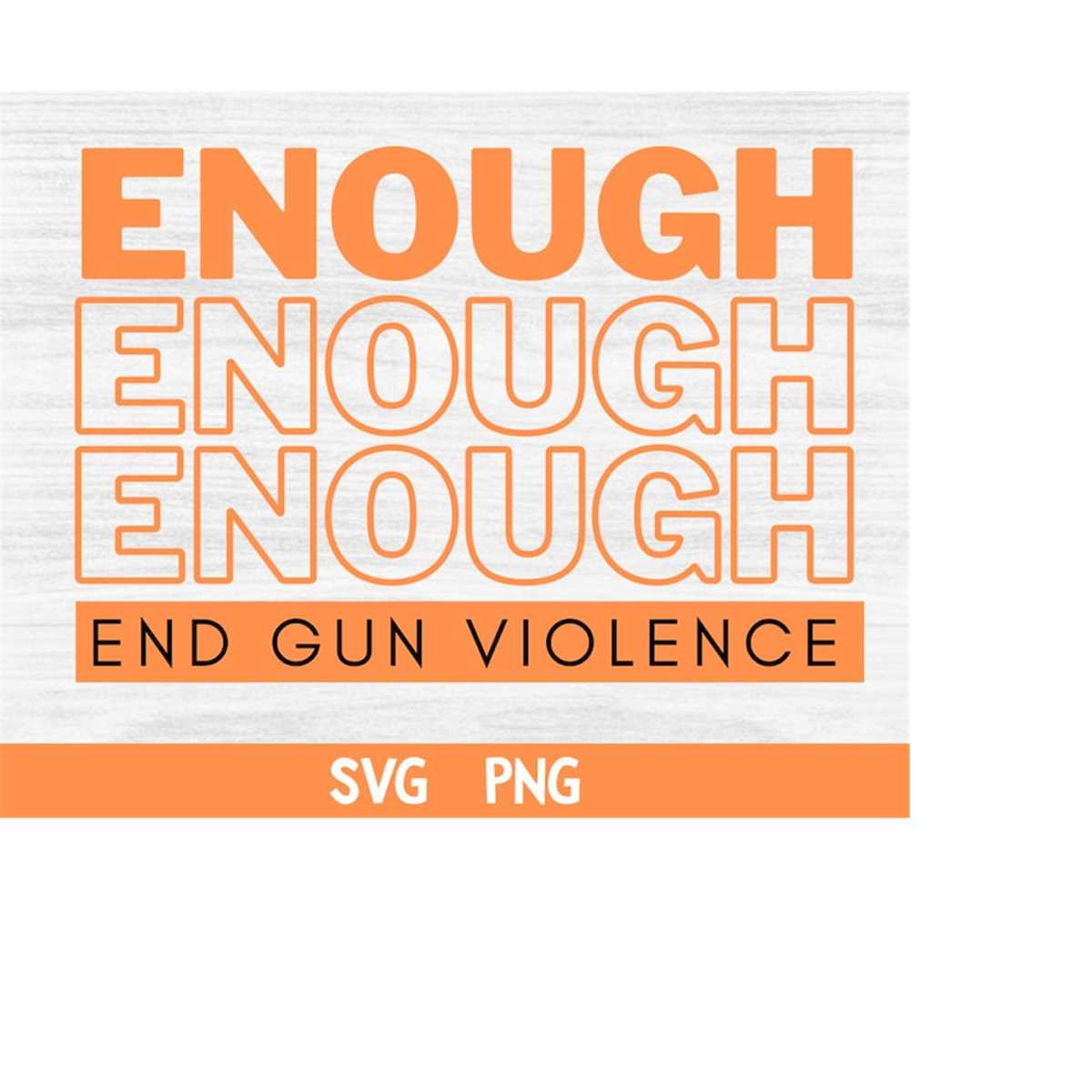 Enough End Gun Violence SVG PNG, No More Silence svg, No Gun | Inspire ...