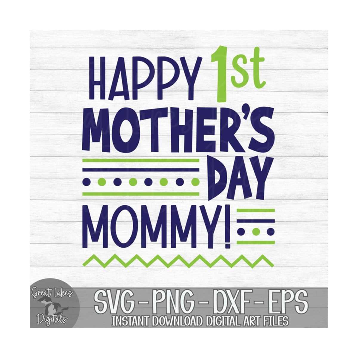 Happy 1st Mother's Day Mommy - Instant Digital Download - sv | Inspire ...