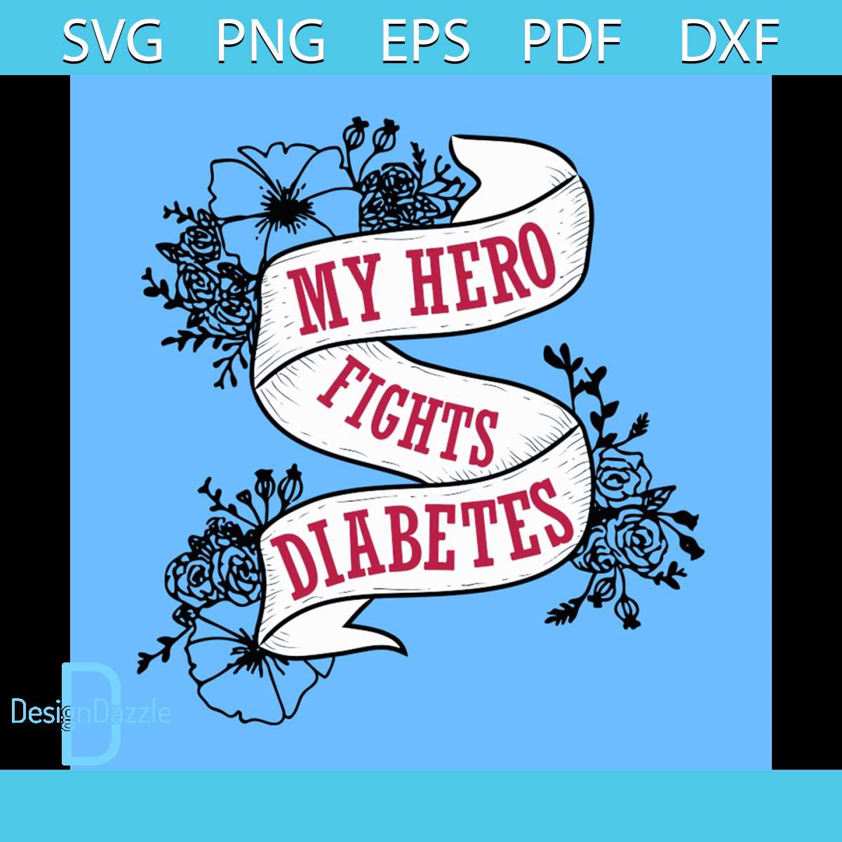 My Hero Fights Diabetes Svg, Trending Svg, My Hero Svg, Diab | Inspire ...