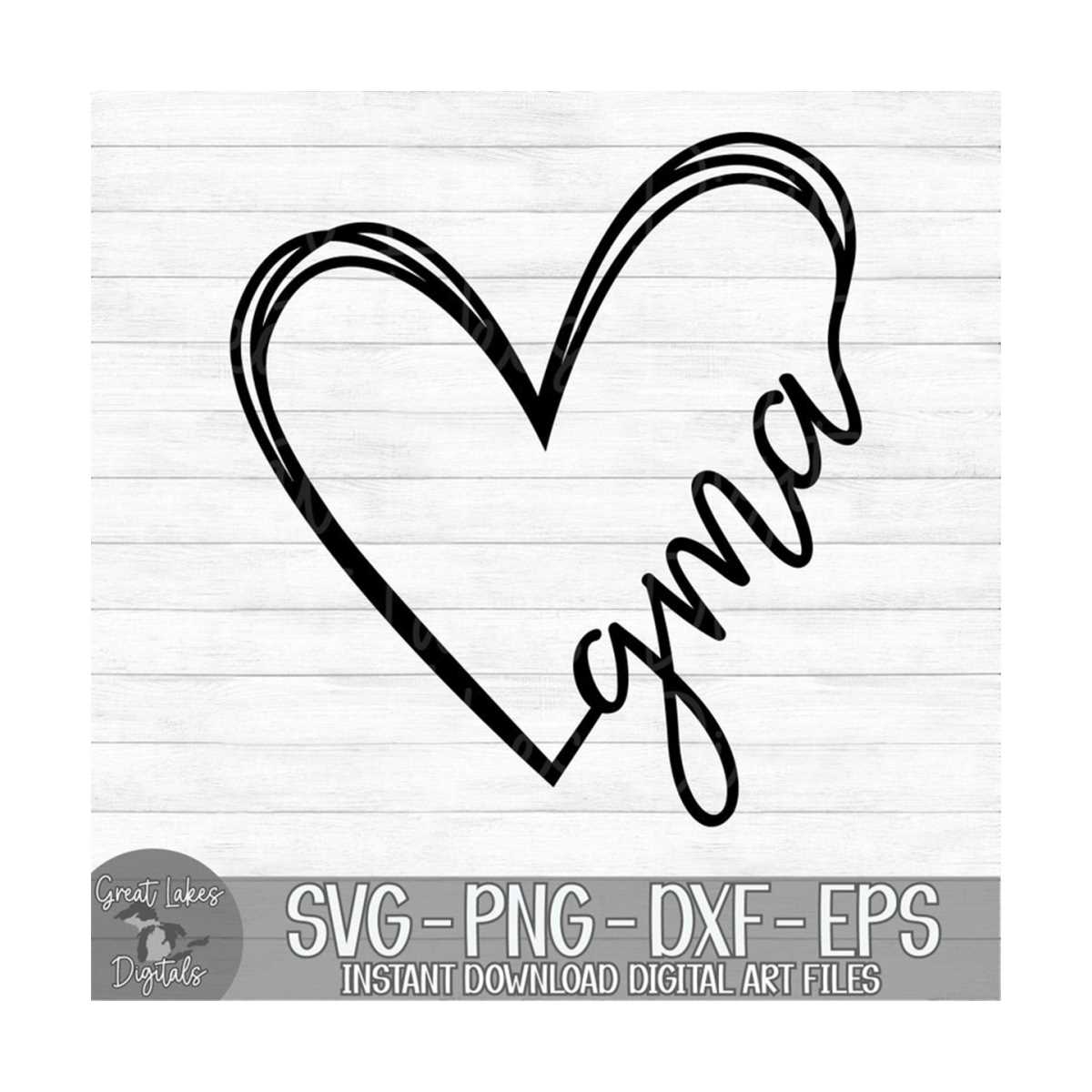Gma Heart - Instant Digital Download - svg, png, dxf, and ep | Inspire ...