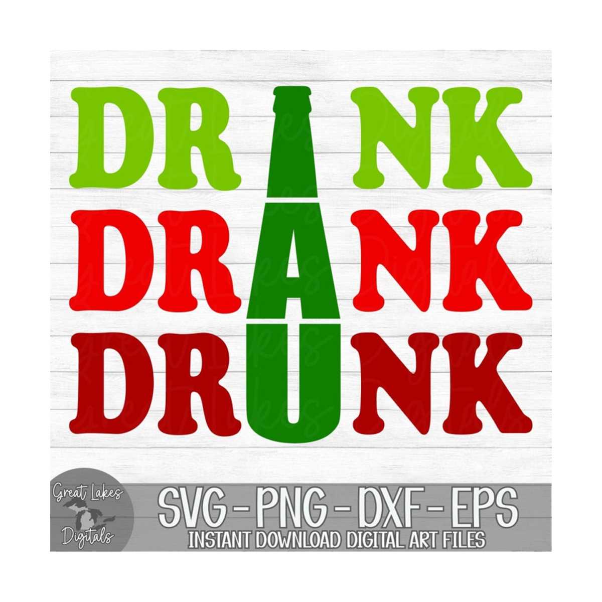 Drink Drank Drunk - Instant Digital Download - svg, png, dxf | Inspire ...