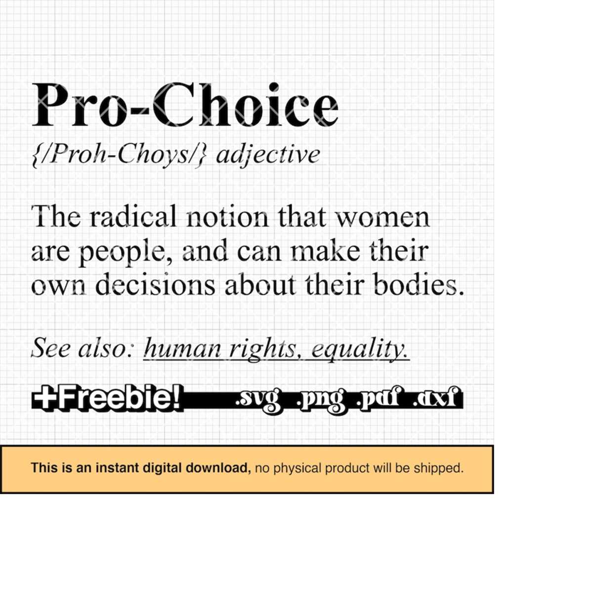 Pro choice definition svg, PNG, the radical notion that wome - Inspire ...