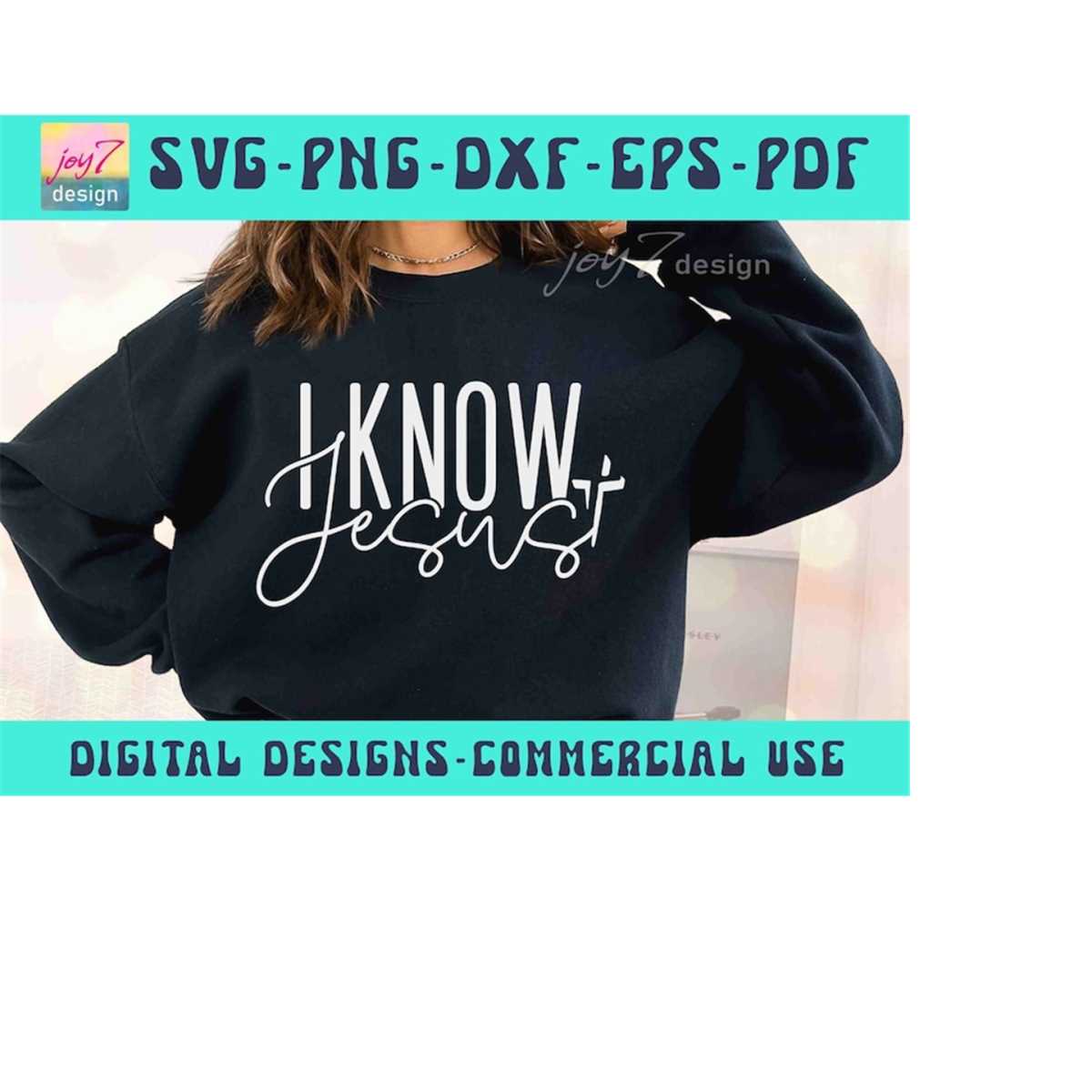 I Know Jesus SVG PNG, Jesus Svg, God Svg, Easter Svg, Jesus | Inspire ...
