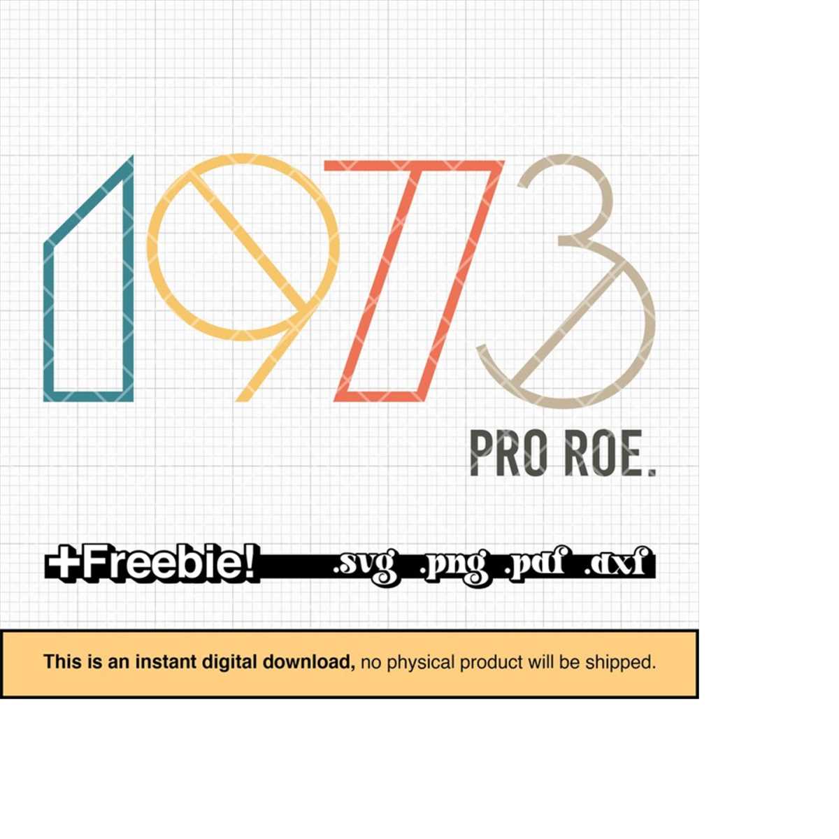 Pro roe 1973 svg, png, retro design, pro choice svg, reprodu | Inspire ...