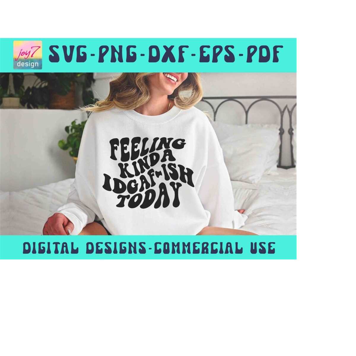 Feeling Kinda IDGAF-ish Today Svg, Idgaf ish Svg, IDGAF Svg | Inspire ...