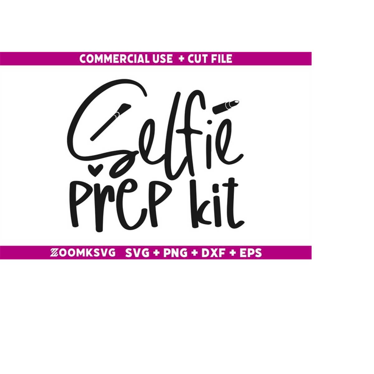 Makeup Svg, Funny Makeup Svg, Selfie prep kit SVG, Makeup Qu | Inspire ...