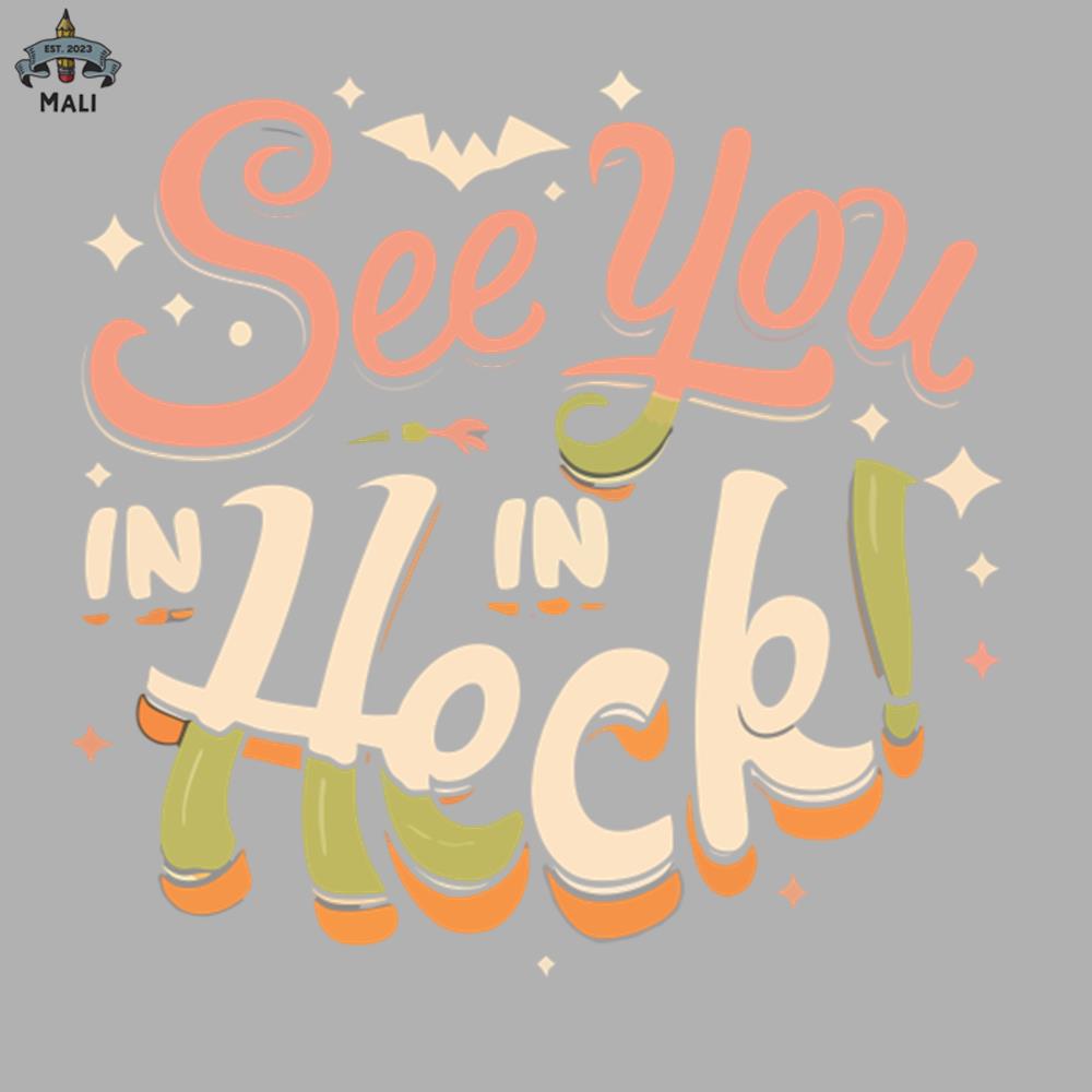 see you in heck Sublimation PNG Download | Inspire Uplift