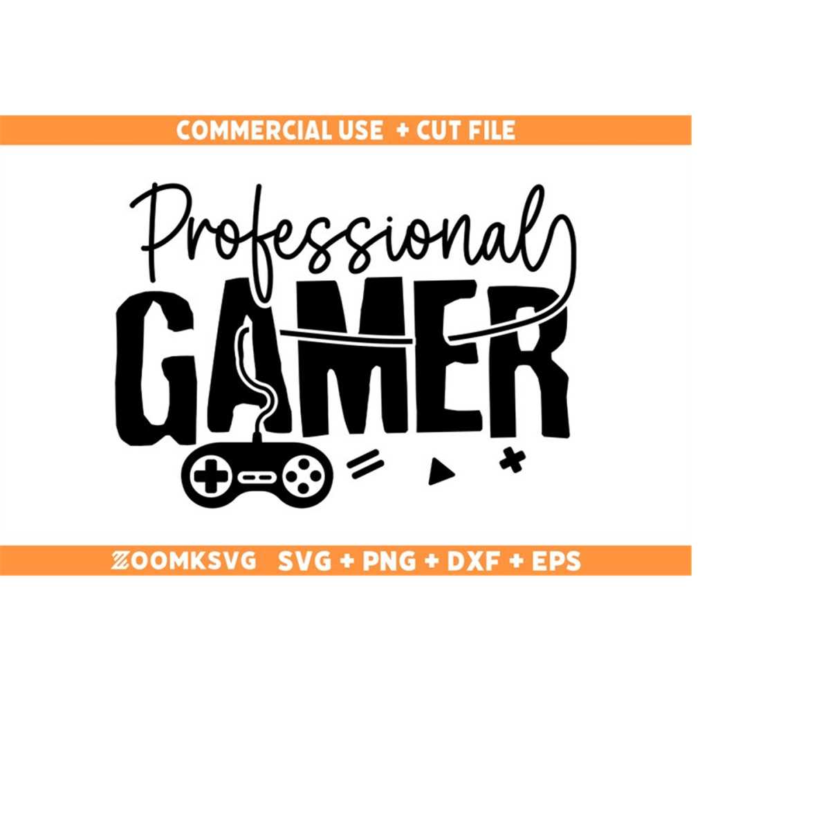 Professional gamer SVG, Gamer Svg, Gamer Png, Gaming Svg, Vi - Inspire ...