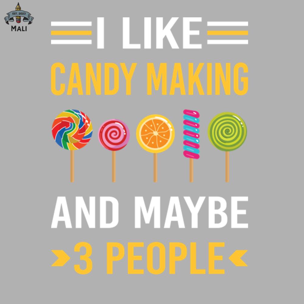 Maybe 3 People Candy Making Maker Candymaking Sublimation PN | Inspire ...