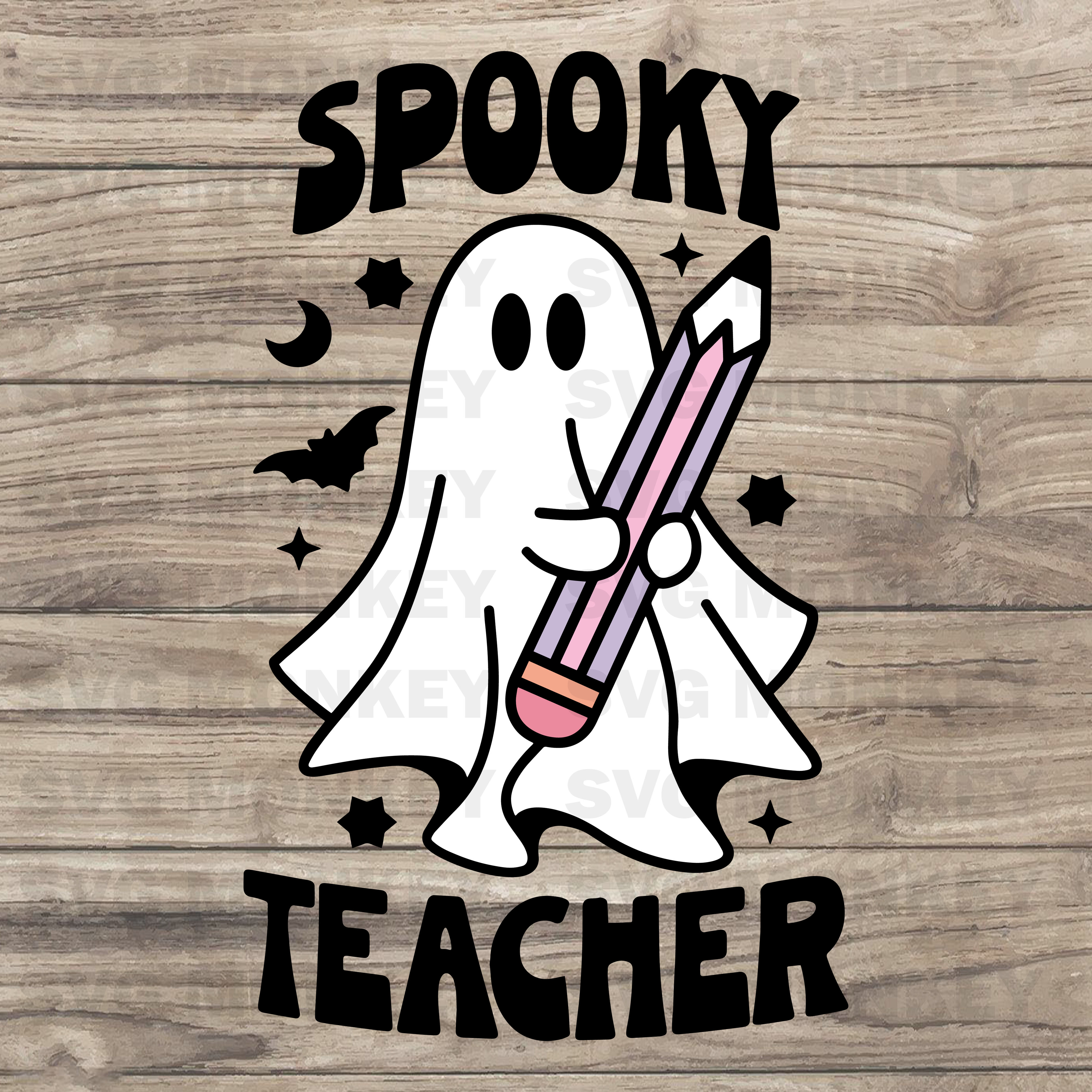 Spooky Teacher SVG, Cute Ghost SVG, Halloween Ghost SVG, Sch | Inspire ...