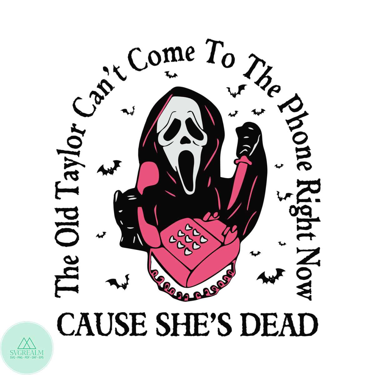 Funny The Old Taylor Cant Come To The Phone Right Now SVG | Inspire Uplift