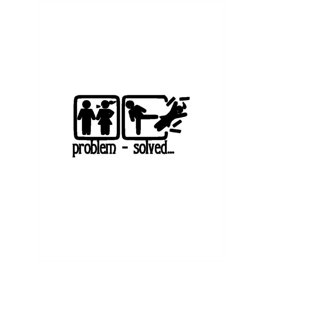 Problem Solved Funny svg/eps/png/dxf | Inspire Uplift