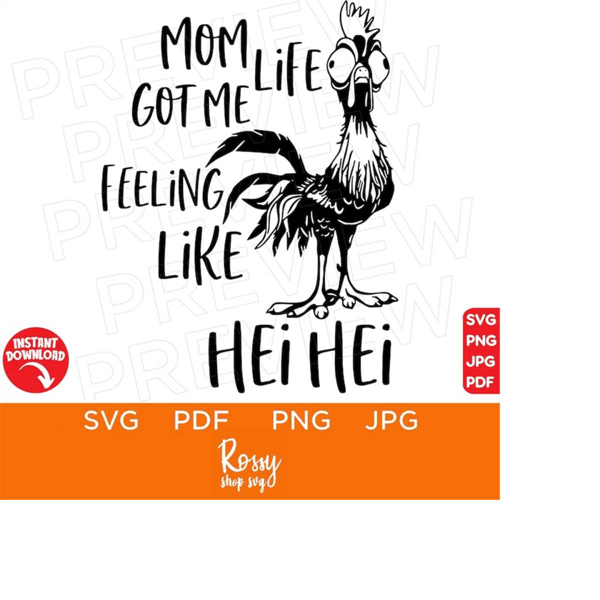 Mom Got Me Life Feeling Life, Hei Hei Svg, Moana SVG, Disney - Inspire ...