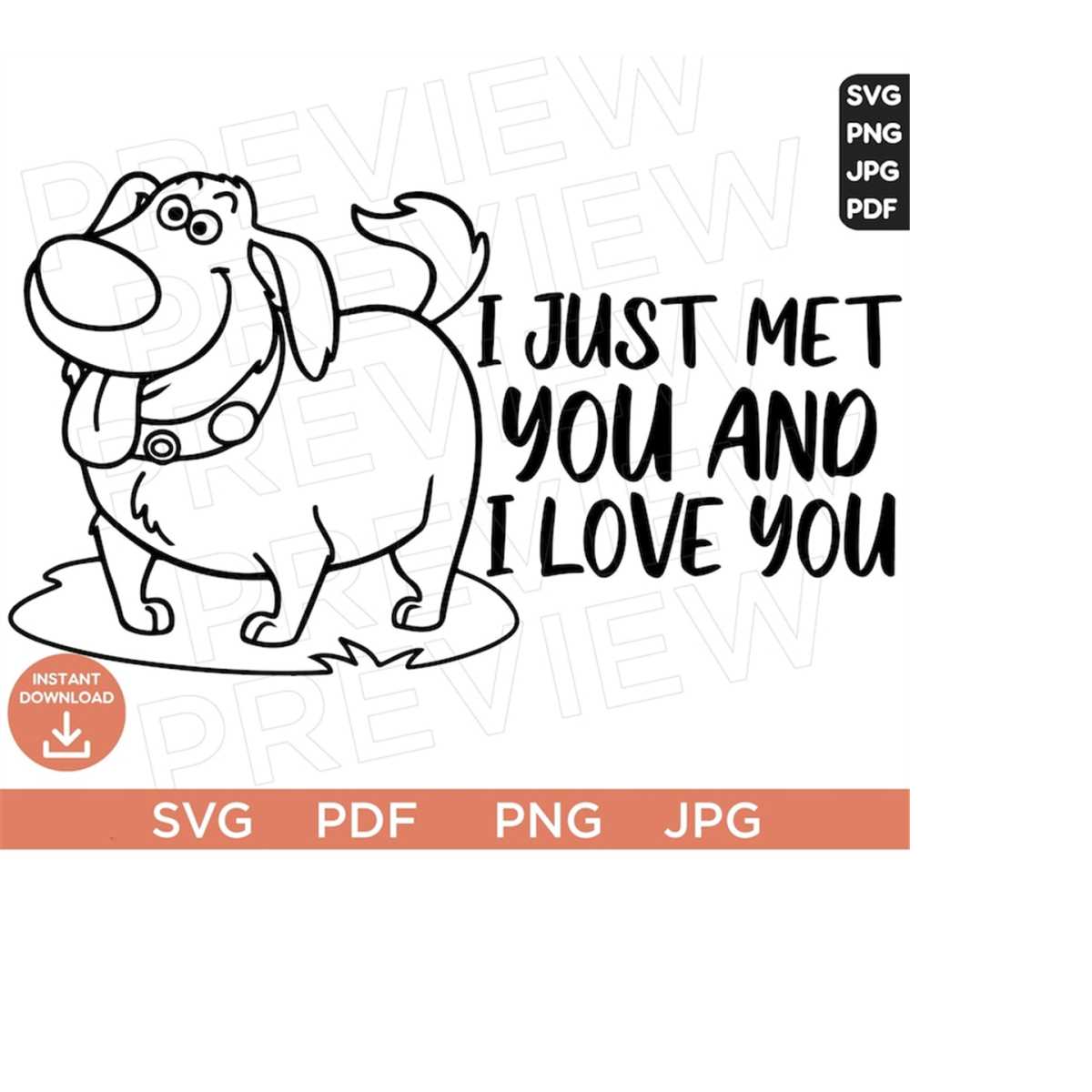 I Just Met You And I Love You Svg, Dug Dog SVG, Up SVG Disne - Inspire ...