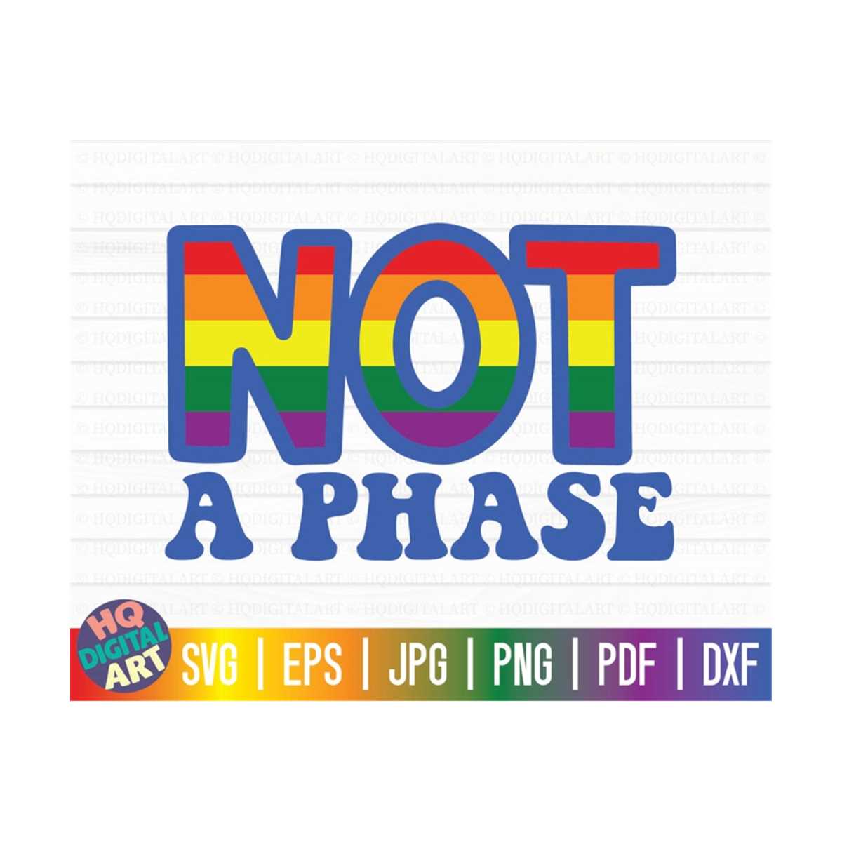 Not a phase SVG / Lgbtq Pride SVG / Gay Pride SVG / Free Com | Inspire ...