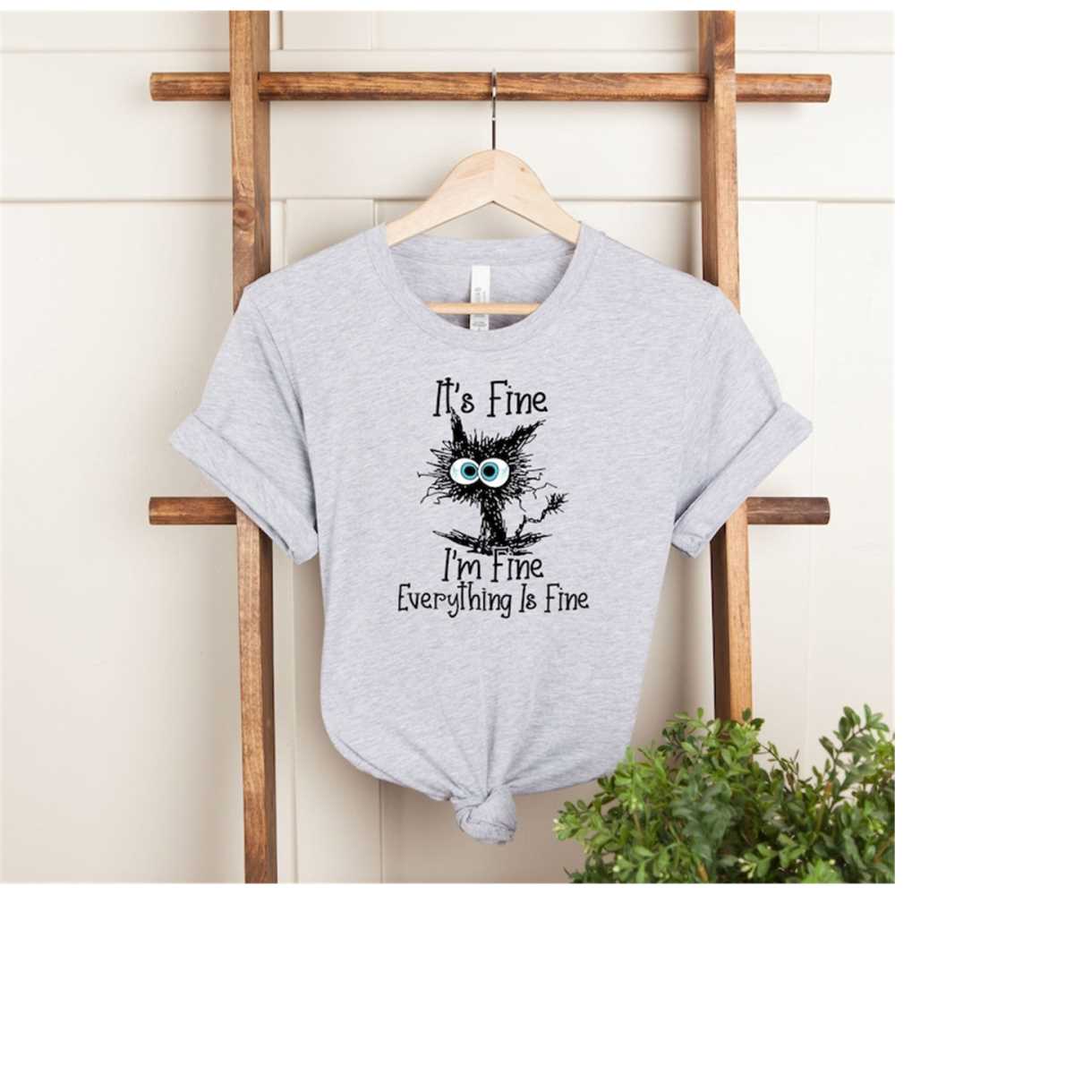 Cute Black Cat Shirt, It's Fine I'm Fine Everything Is Fine | Inspire ...