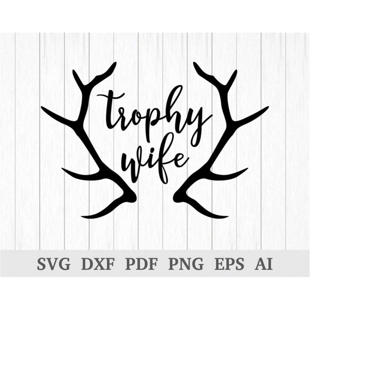 Trophy Wife Svg Wife Svg Wifey Svg Funny Wife Svg Wife Inspire Uplift