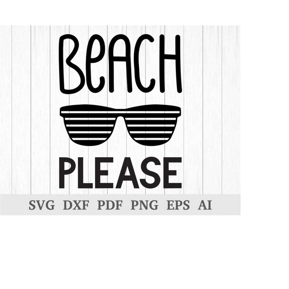 Beach Please SVG, Beach SVG, Summer svg, Vacation svg cuttin - Inspire ...