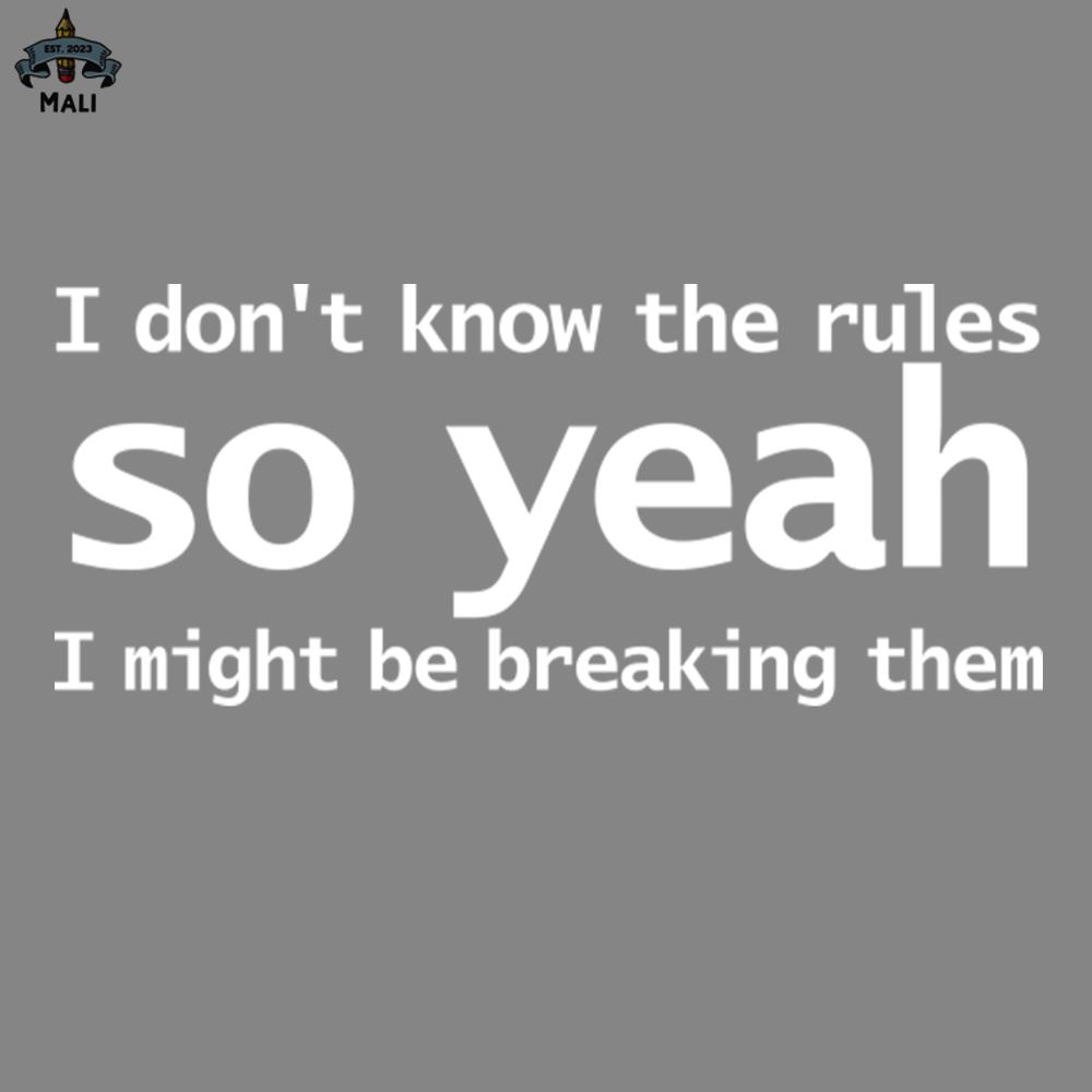 I Dont Know he Rules So Yeah I Might Be Breaking hem Funny y | Inspire ...