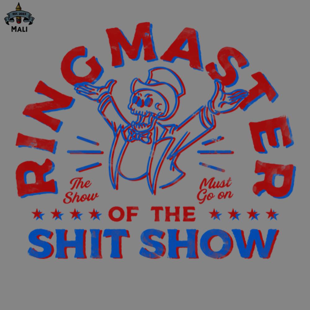 ring master of the shit show PNG | Inspire Uplift