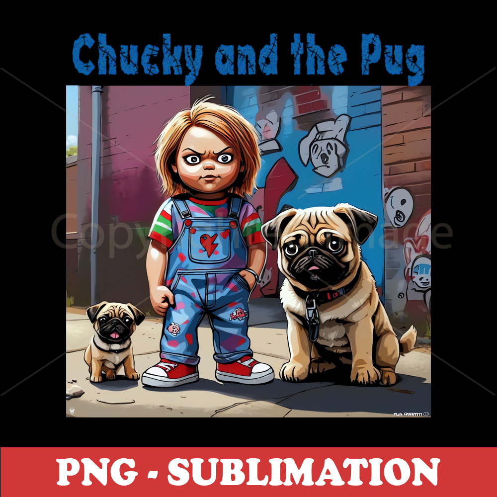 Pug and Chucky - Playful Sublimation PNG Digital Download - - Inspire ...