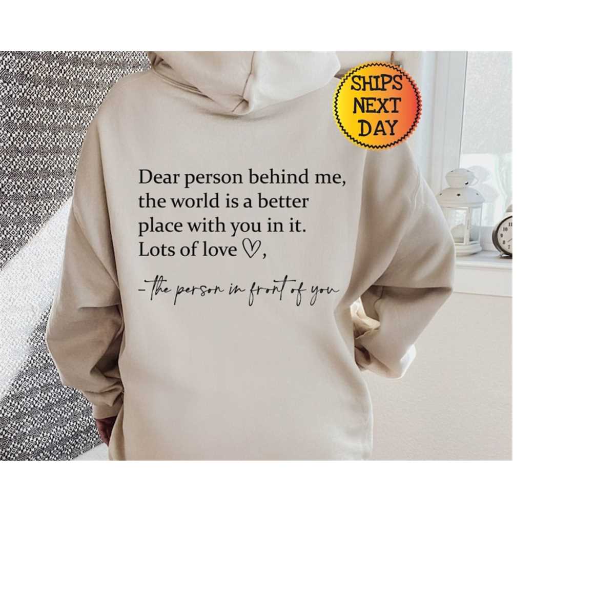 Dear Person Behind Me Hoodie, Aesthetic Oversized Hoodie, Pe | Inspire ...