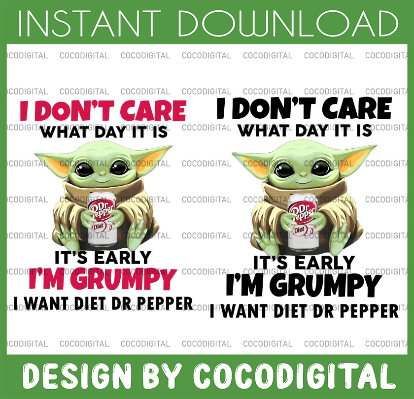 I Dont Care What Day It Is It's Early I'm Grumpy I Want Dr P | Inspire ...