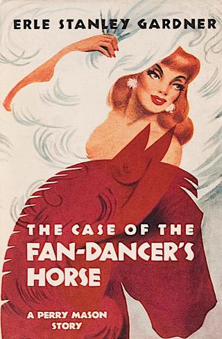 The Case of the Fan-Dancer's Horse - Gardner Earl Stanley - | Inspire ...