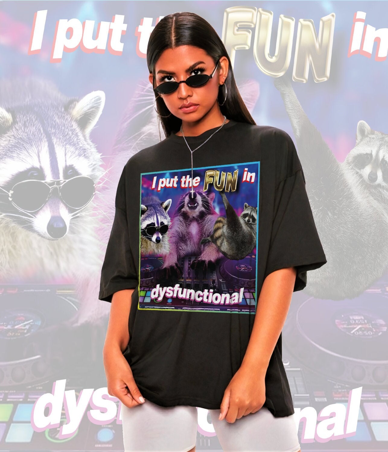 I Put FUN in DYSFUNCTIONAL Meme Shirt -Raccoon Tanuki,Opossu | Inspire ...