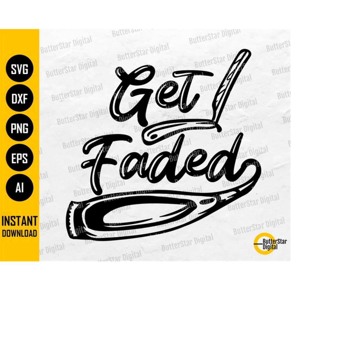 Get Faded SVG | Barber Svg | Clippers SVG | Razor SVG | Hair | Inspire ...