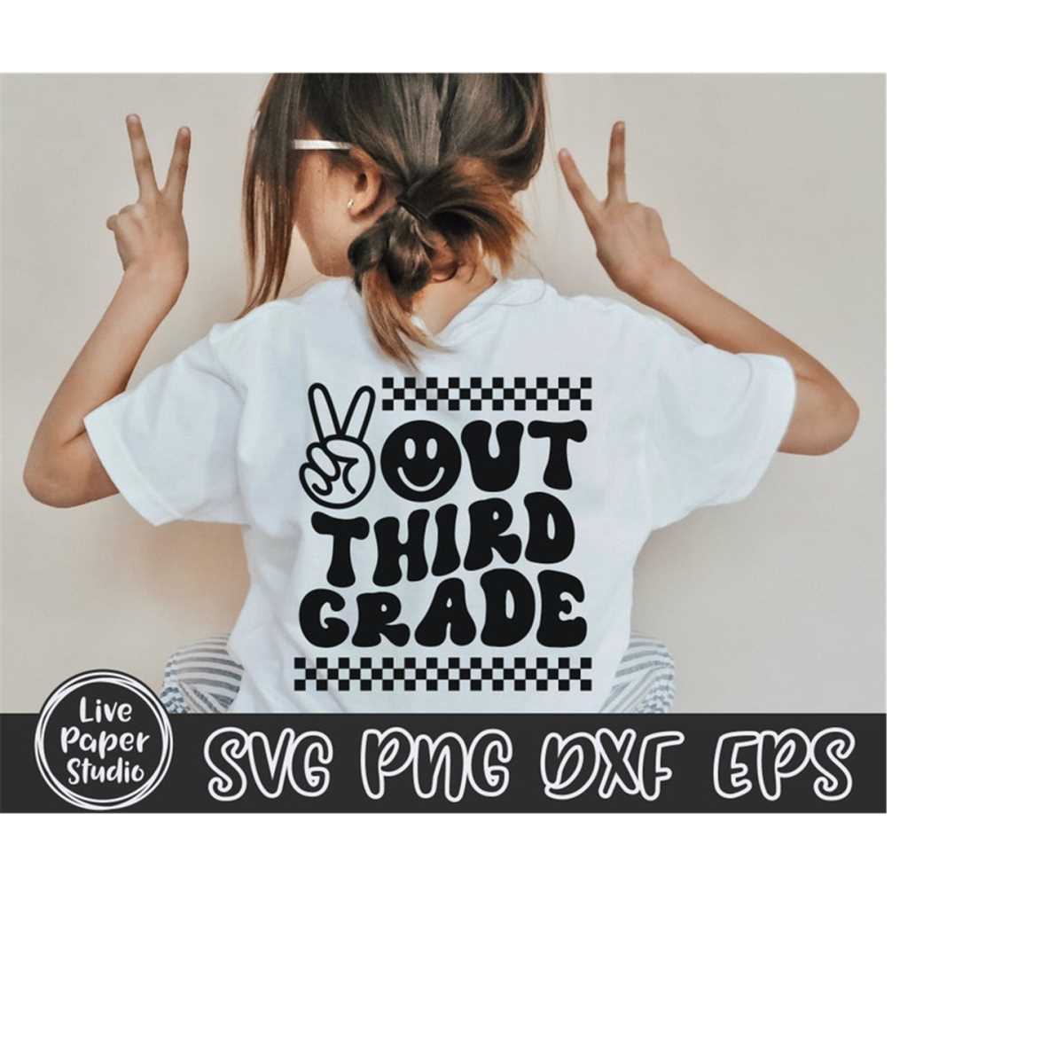 Peace Out Third Grade SVG, Last Day of School Svg, End of Sc | Inspire ...