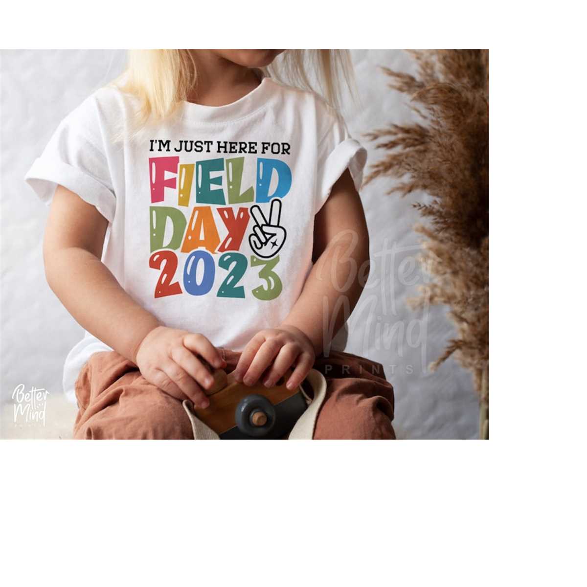 I'm just here for field day 2023 SVG PNG, Field Day Svg, Kid | Inspire ...