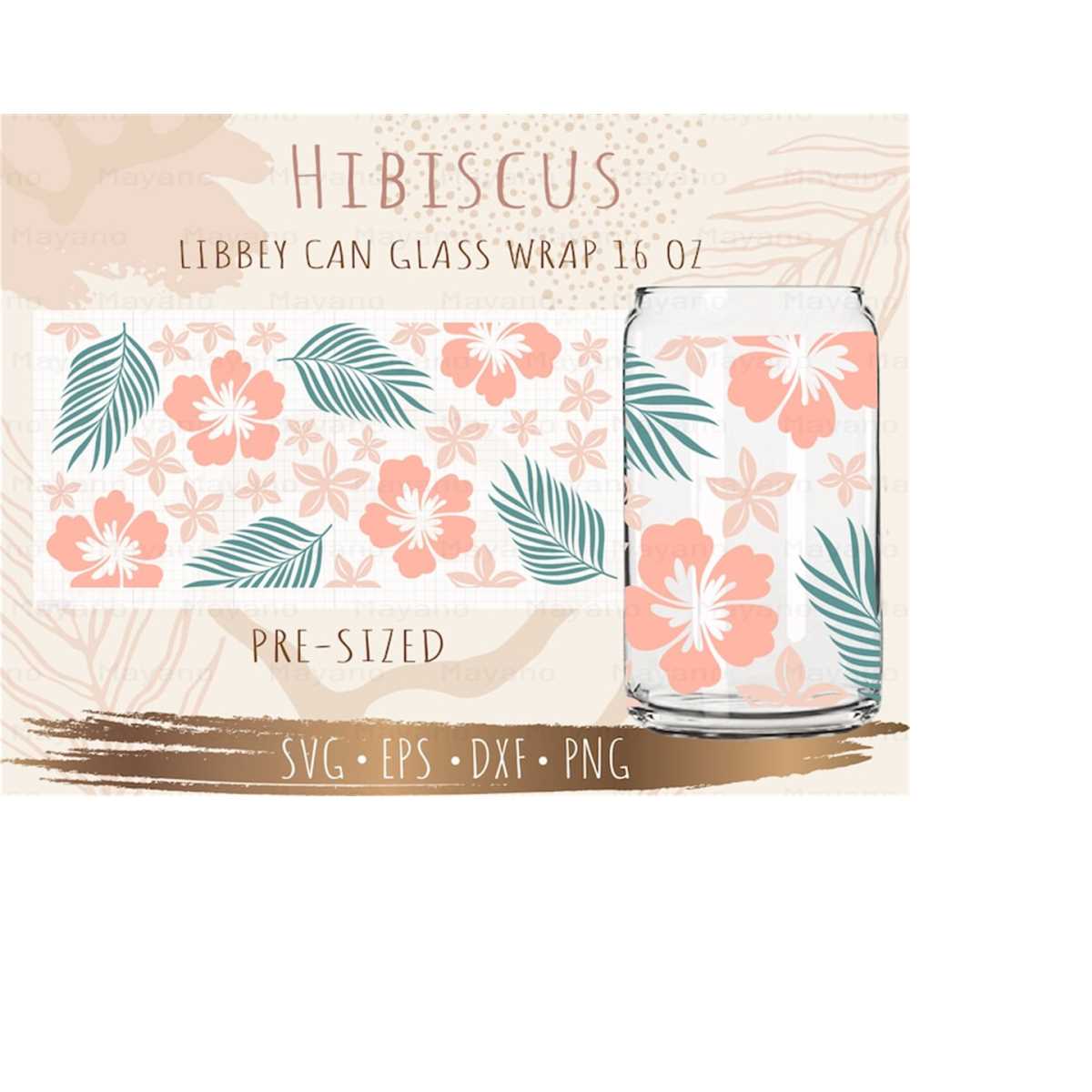 Hibiscus Libbey Can Glass Wrap svg, DIY for Libbey Can Shape | Inspire ...