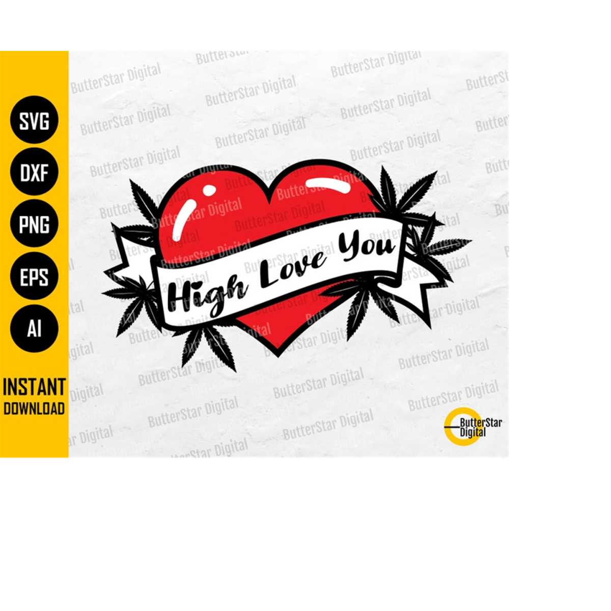 High Love You SVG | Marijuana Heart SVG | Cute Stoner Card G | Inspire ...