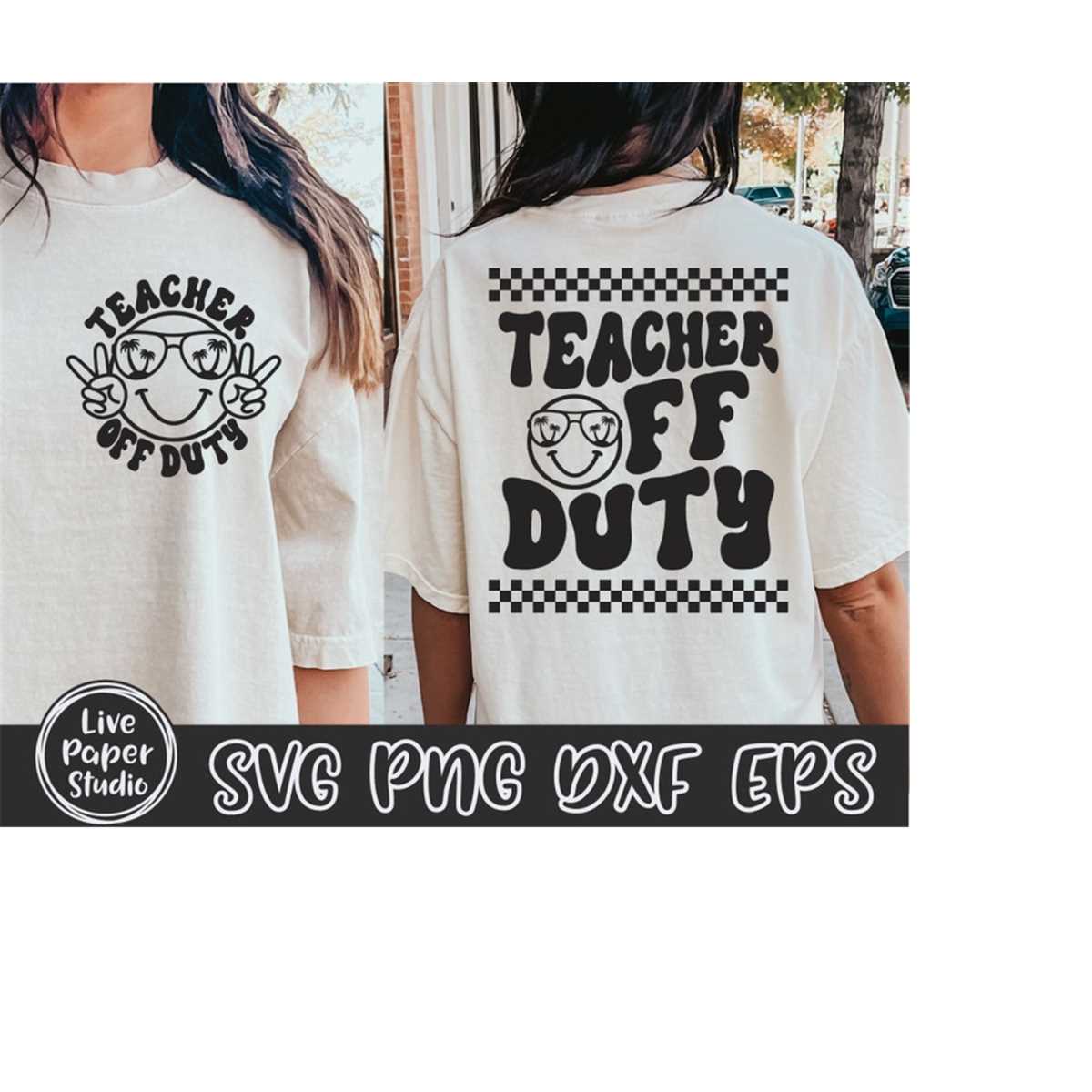 Teacher Off Duty Svg, Teacher Summer Svg, Last Day of School | Inspire ...