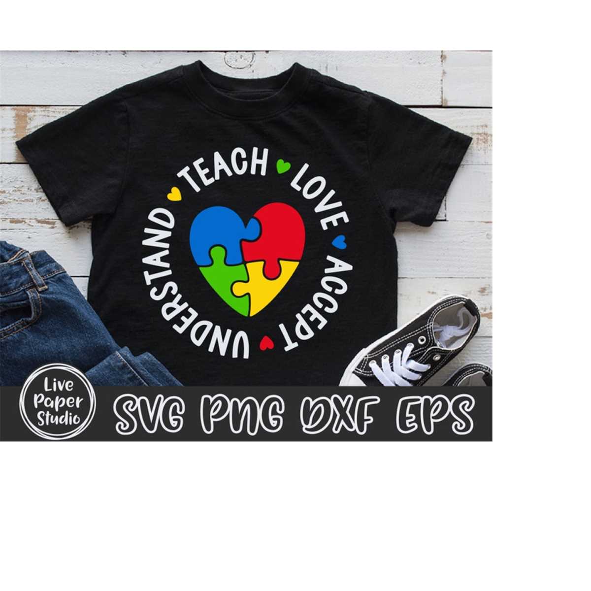 Autism Awareness SVG, Accept Understand Teach Love Svg, Puzz | Inspire ...