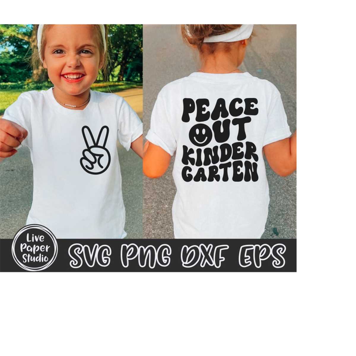 Peace Out Kindergarten SVG PNG, Kindergarten Graduation Shir - Inspire ...