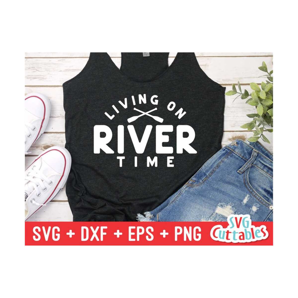 Living On River Time svg - River Cut File - svg - dxf - eps | Inspire ...