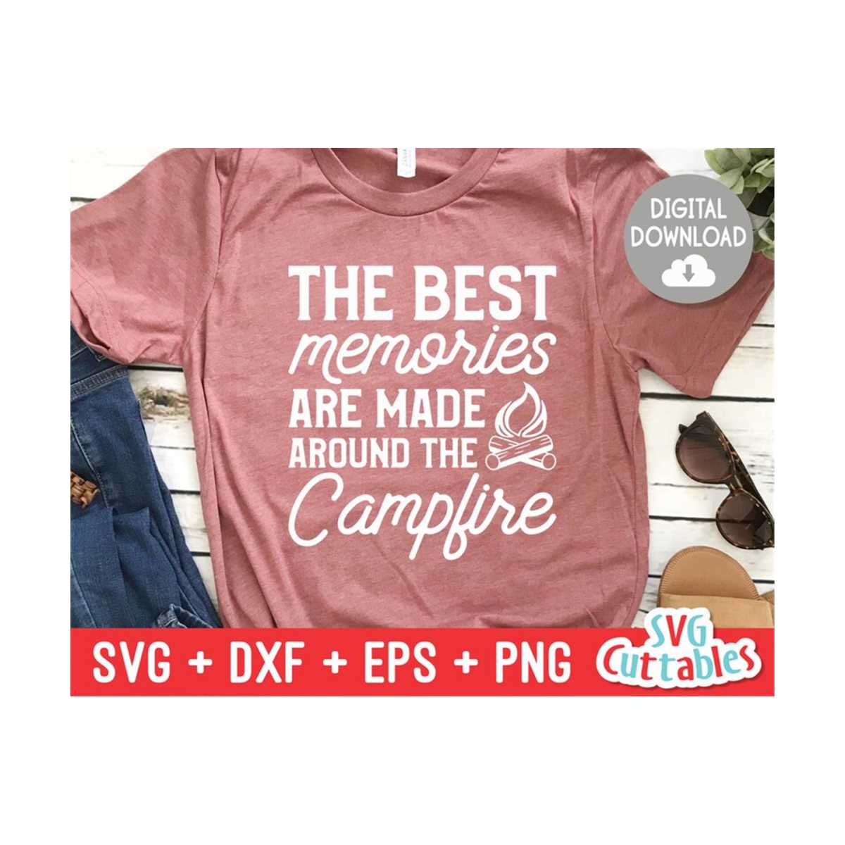 The Best Memories Are Made Around The Campfire svg - Camping | Inspire ...