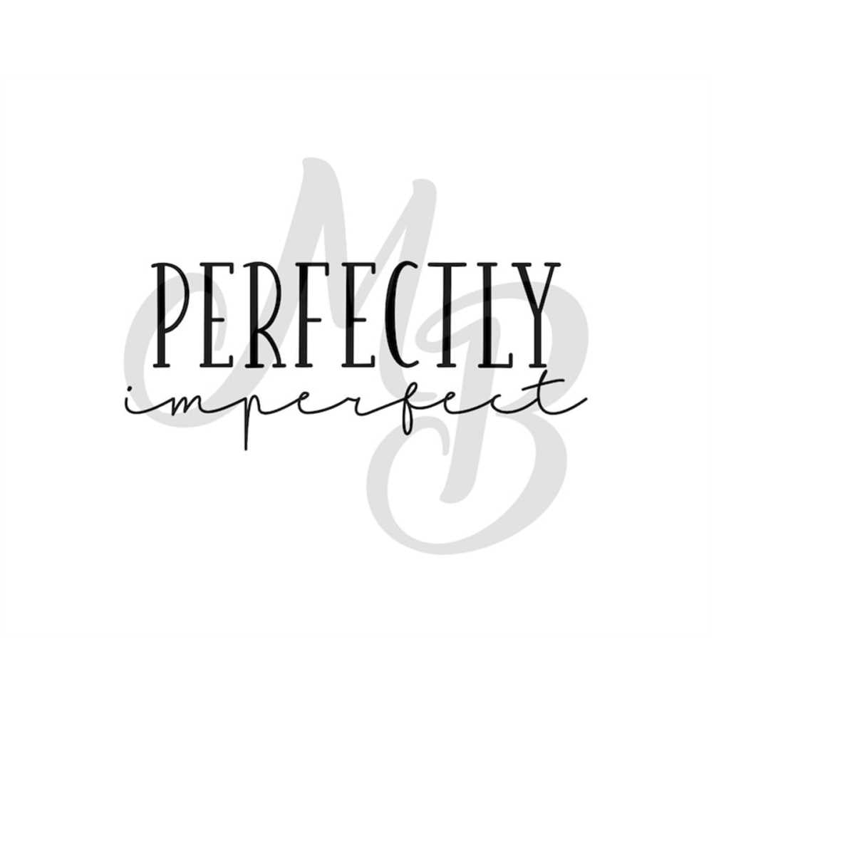 Perfectly Imperfect, Women Empowerment SVG, Motivational SVG - Inspire ...